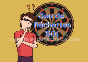 Comment jouer au jeu de fléchettes 301 ? - Le jeu de Fléchettes